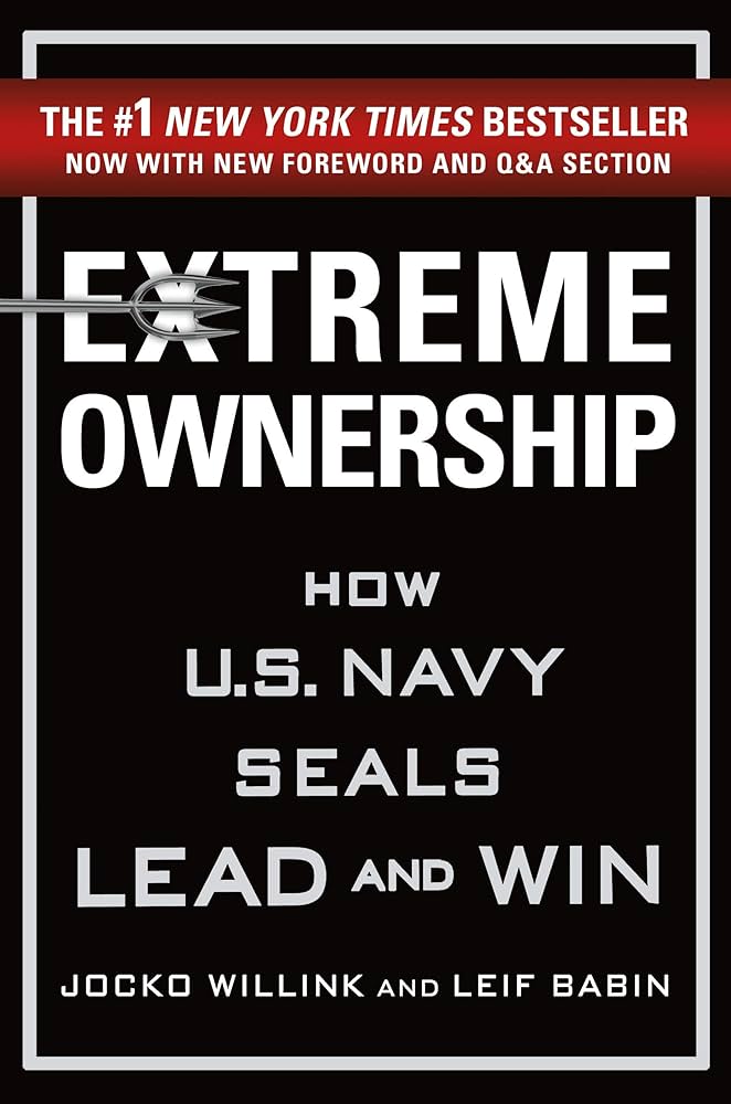 Extreme Ownership by Jocko Willink, Leif Babin – The Book Lane
